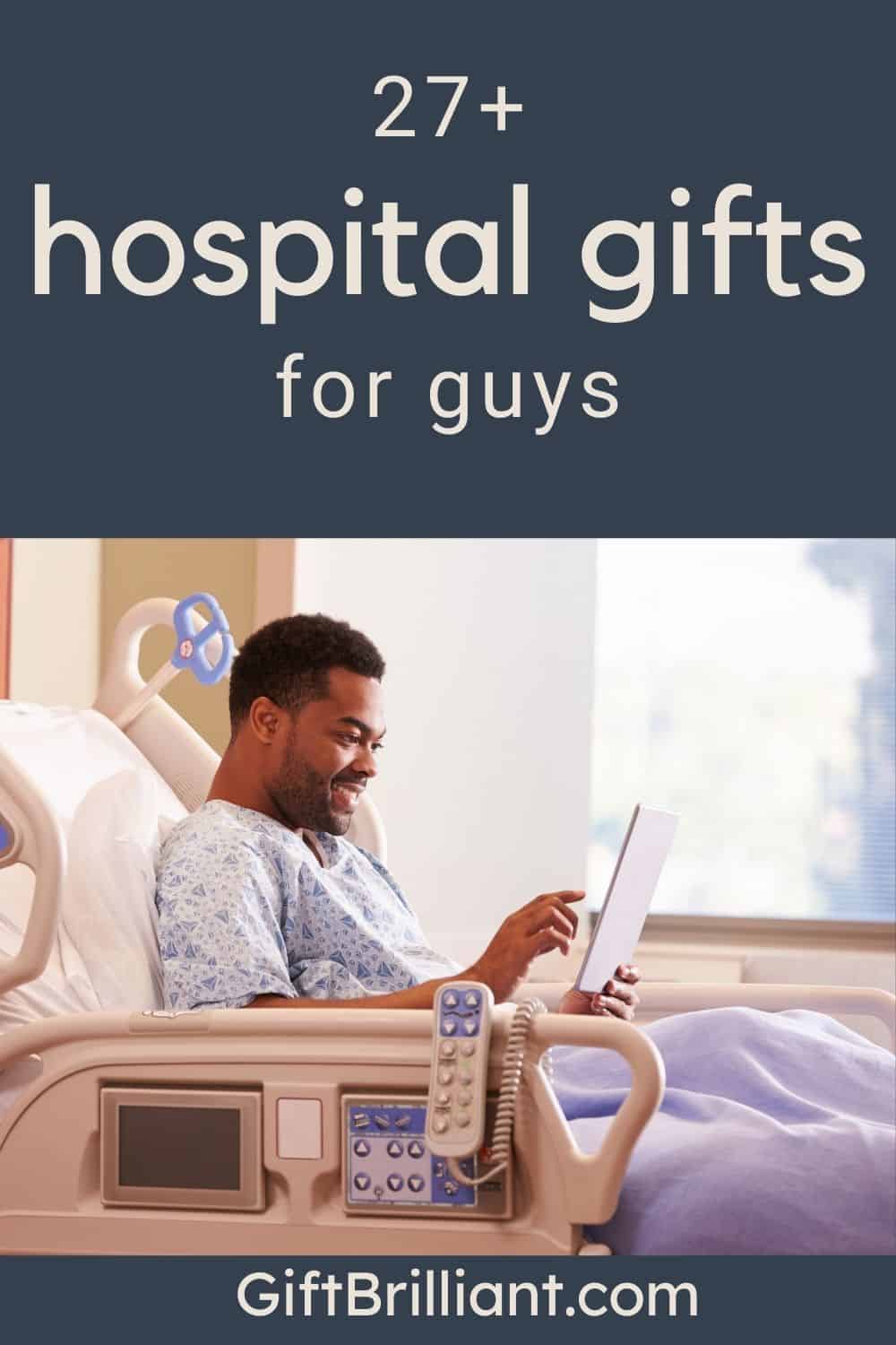 The Best Hospital Gifts for Guys to Get Well Soon in 2026
